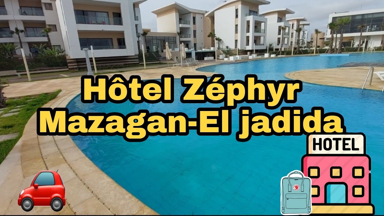 سارعوا للحجز🎫🎫 جولة رائعة بفندق زفير مزكان الجديدة Zéphyr# Mazagan# El ...
