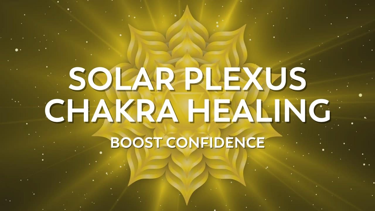 Solar Plexus Chakra Alignment Meditation | Boost Self Confidence - YouTube