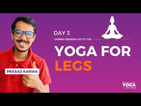 Day 4 Evening - Yoga For Legs | Free 6 Day Online Yoga Challenge