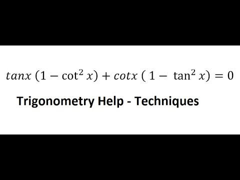 Trigonometry Help: tanx (1-cot^2 ⁡x )+cotx ( 1- tan^2⁡ x )=0 - Prove ...