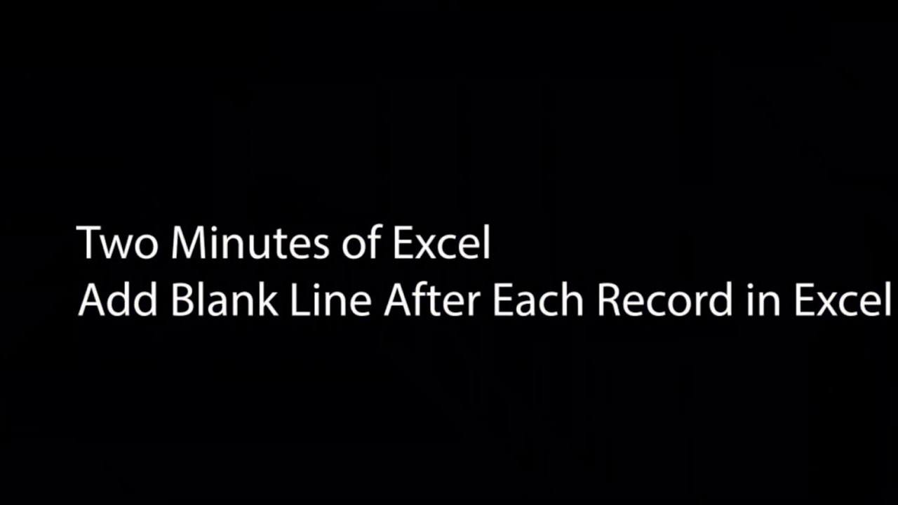 How To Add Blank Lines After Each Record In Excel YouTube how-to-add-blank-lines-after-each-record-in-excel-youtube