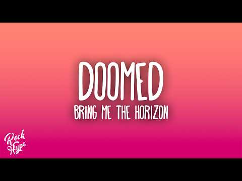Bring Me The Horizon - Doomed