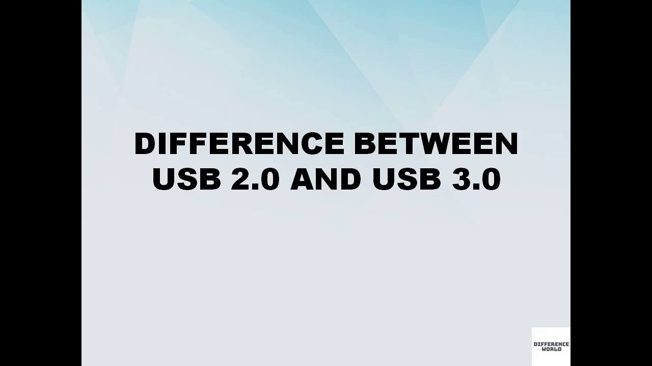 Difference between USB 2.0 and USB 3.0 || USB 2.0 vs USB 3.0 ...