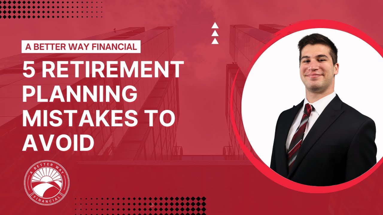5 Retirement Planning Mistakes to Avoid - YouTube