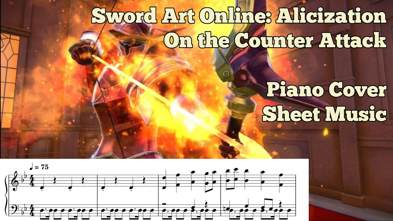 Sword Art Online: Alicization - On the Counterattack (piano sheet music ...