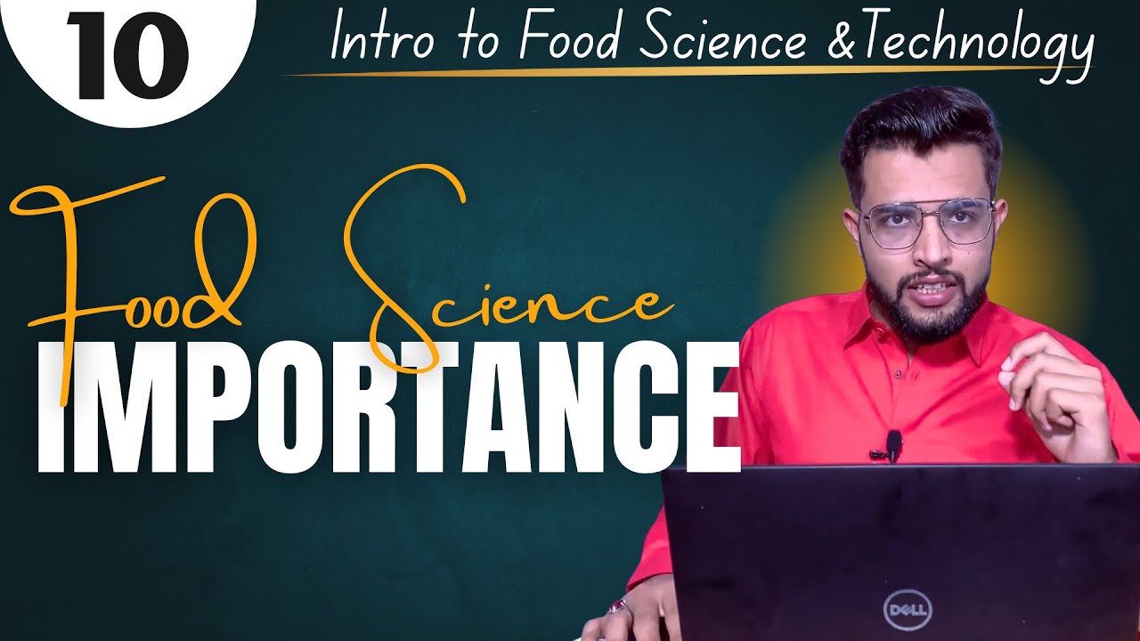 IMPORTANCE of Food Science and Technology | Importance of Food Sciences ...
