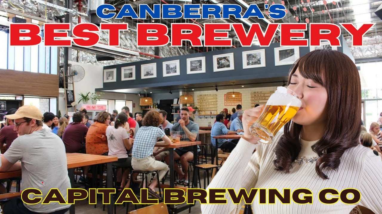 Discover the Best Craft Beer in Canberra!: Capital Brewing Co ...
