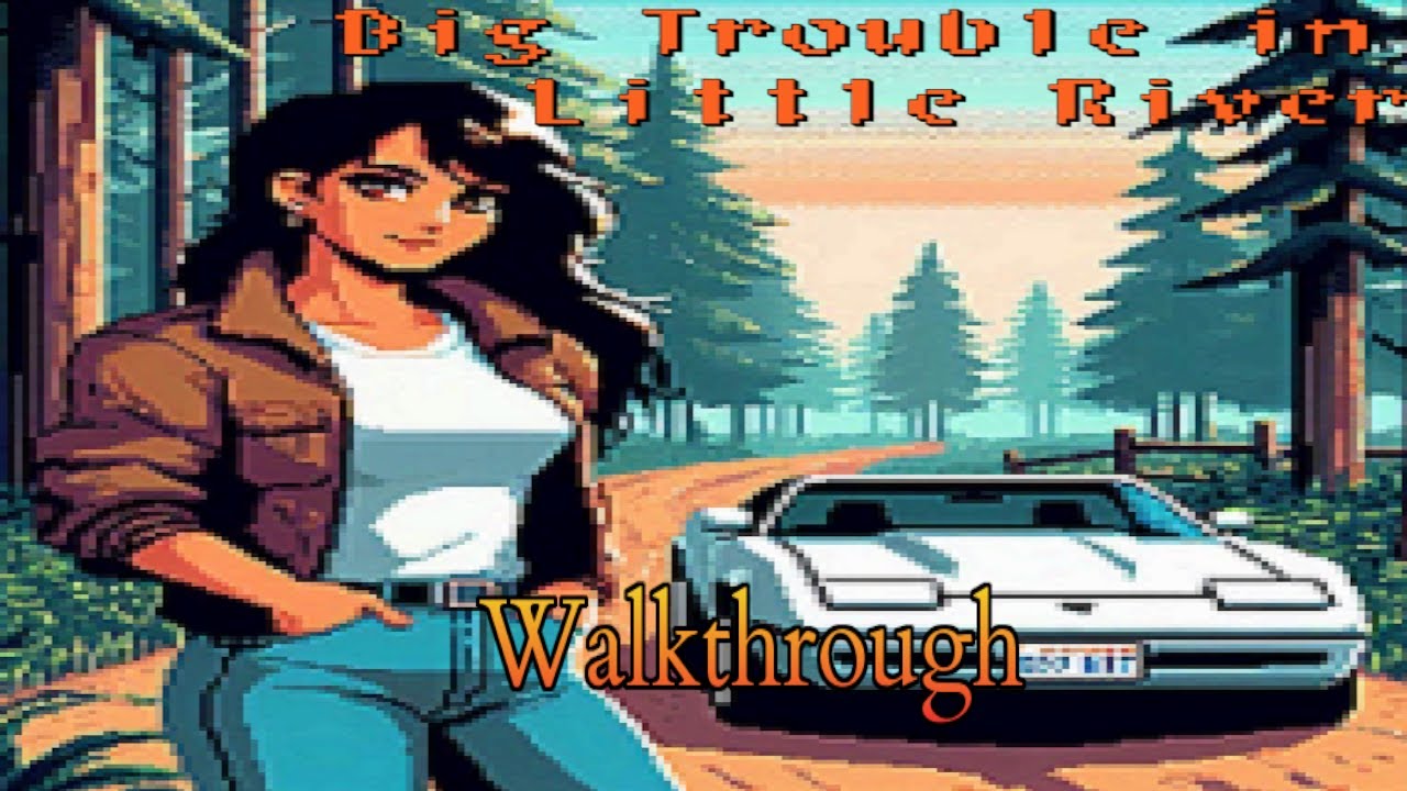 Big Trouble In Little River Walkthrough - YouTube