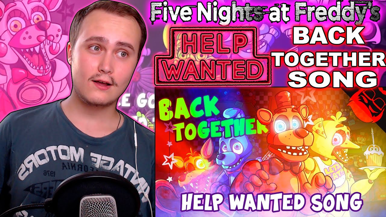 Five Nights At Freddy's: Help Wanted Song! BACK TOGETHER Animated ...