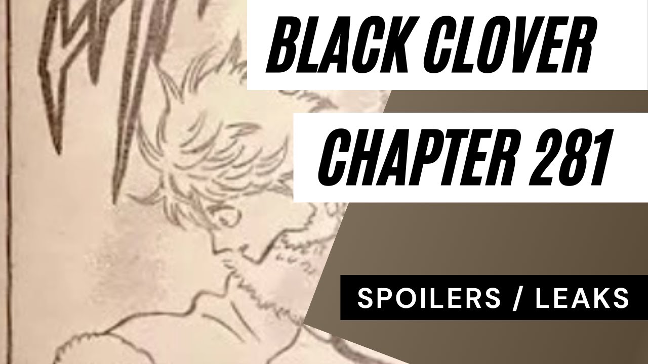 BLACK CLOVER CHAPTER 281 SPOILER LEAKS WIZARD KING JOINS THE FIGHT ASTA ...