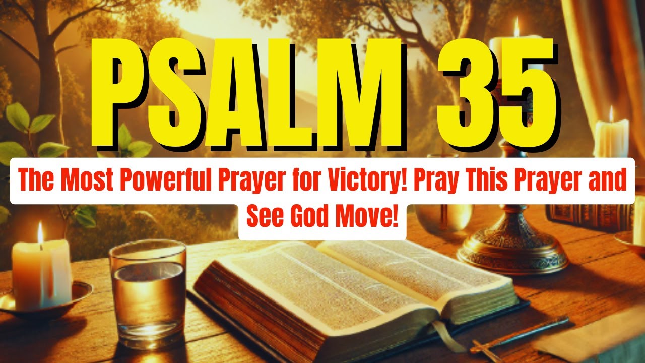 🙏🔥 Psalm 35 – The Most Powerful Prayer in the Bible and Its Teachings ...