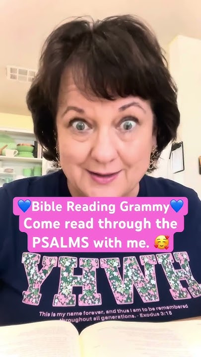 Bible Reading Grammy Come read through the PSALMS with me.🩷 #psalms # ...