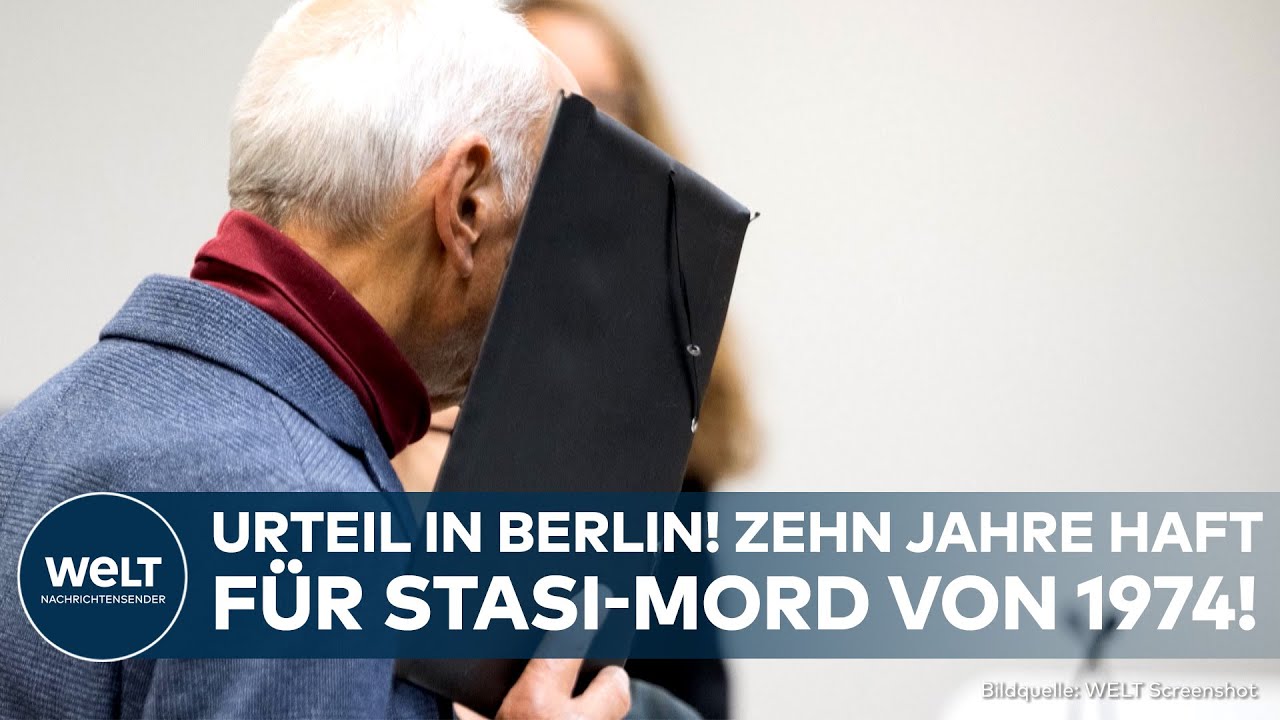 BERLIN: "Zehn Jahre Haft!" – Ex-Stasi-Offizier für Mord am DDR ...