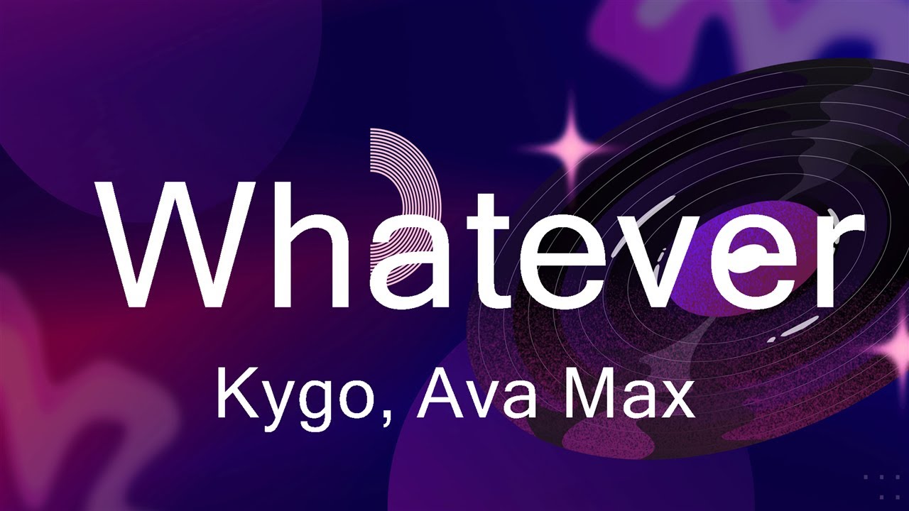 Kygo, Ava Max - Whatever | Music Kadence - YouTube