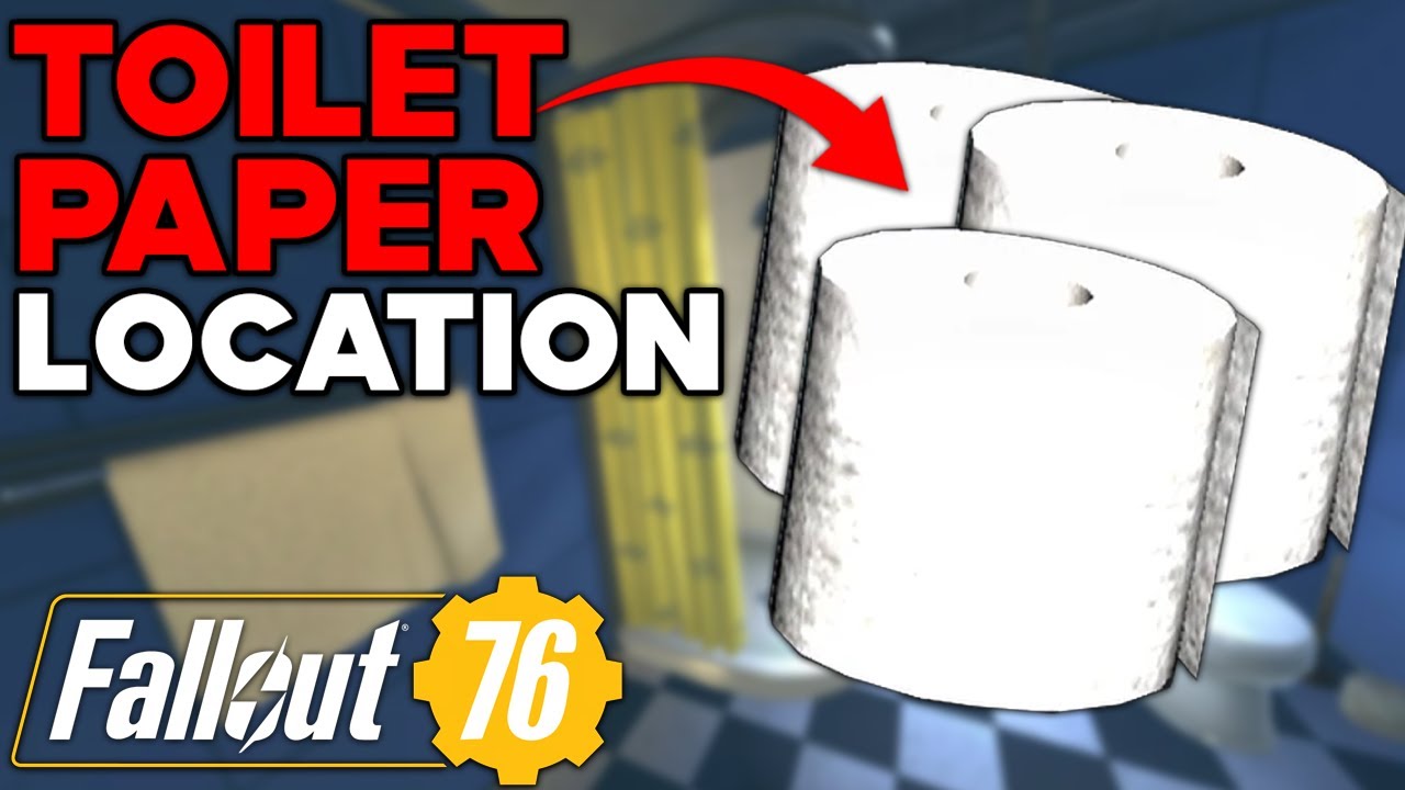 The BEST Places To Get TOILET PAPER In Fallout 76 - YouTube