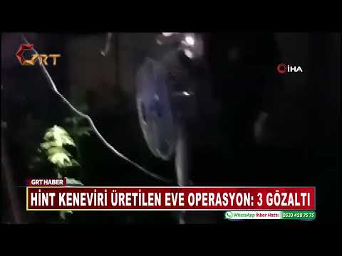 Hint keneviri üretilen eve operasyon: 3 gözaltı