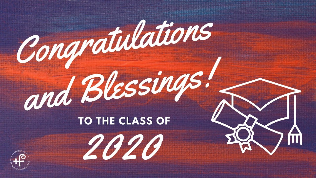 Class of 2020 Blessing and Congratulations - YouTube