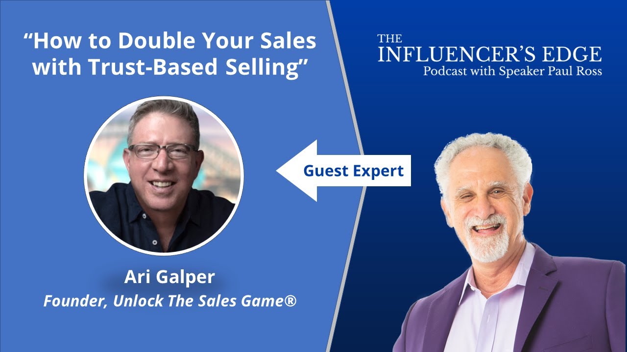 Ari Galper on How to Double Your Sales with Trust-Based Selling - YouTube