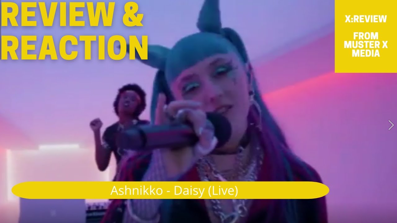 Review and Reaction: Ashnikko - Daisy (Live) - YouTube