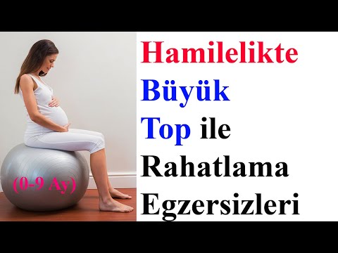 Hamilelikte (0-9 Ay) Büyük Top ile Rahatlama Egzersizleri