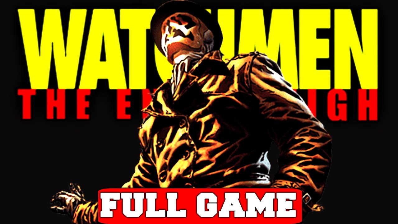 WATCHMEN THE END IS NIGH Gameplay Walkthrough FULL GAME No Commentary ...