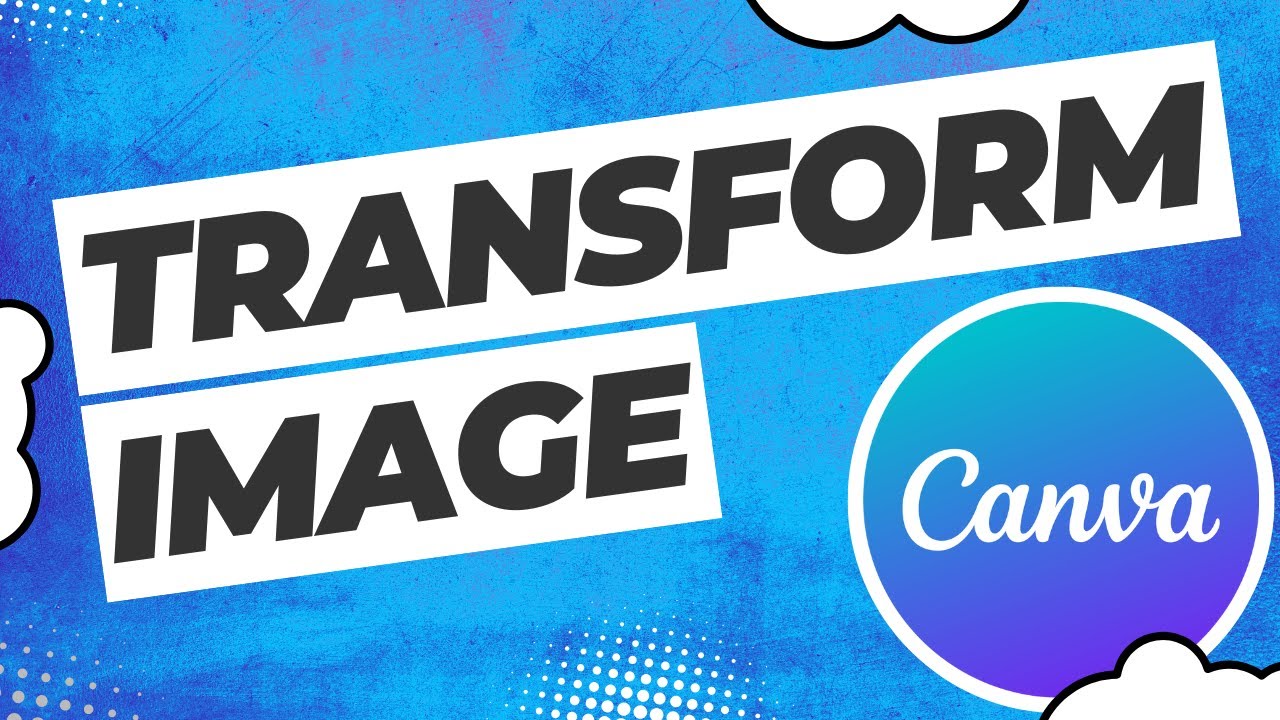 How to use Transform Image in Canva - YouTube