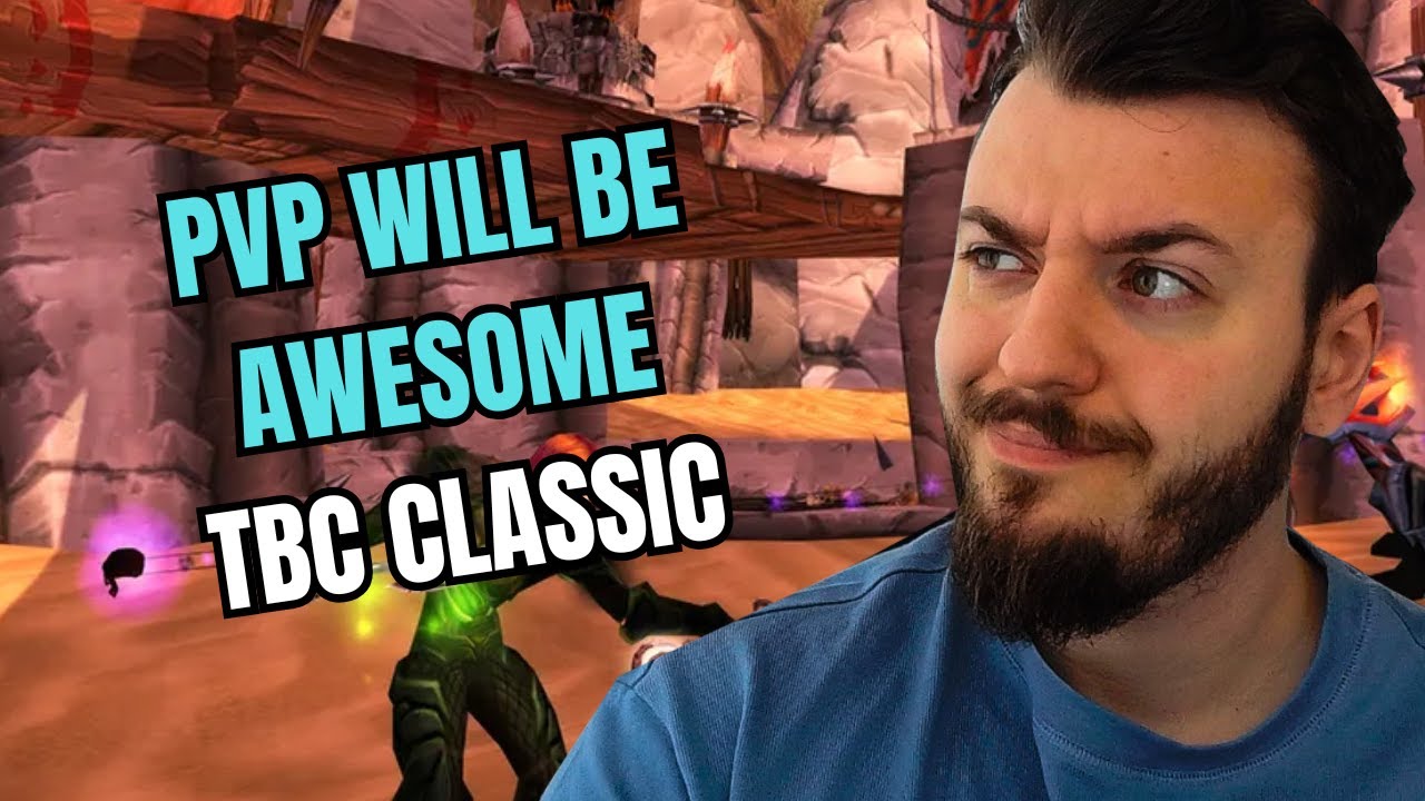 PVP Will Be INSANE in TBC CLASSIC FRESH - YouTube