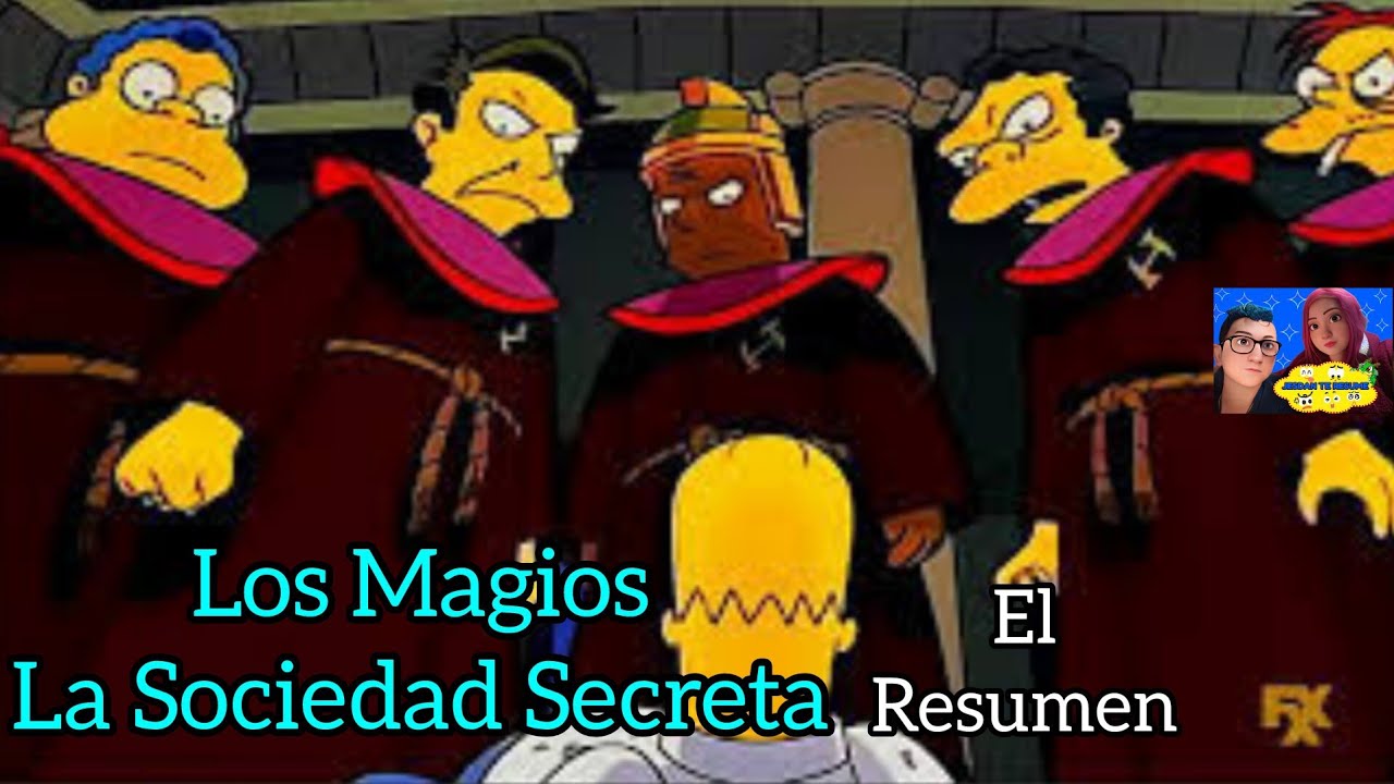 La sociedad secreta de los Simpsons: Los Magios El Resumen en 3 minutos ...