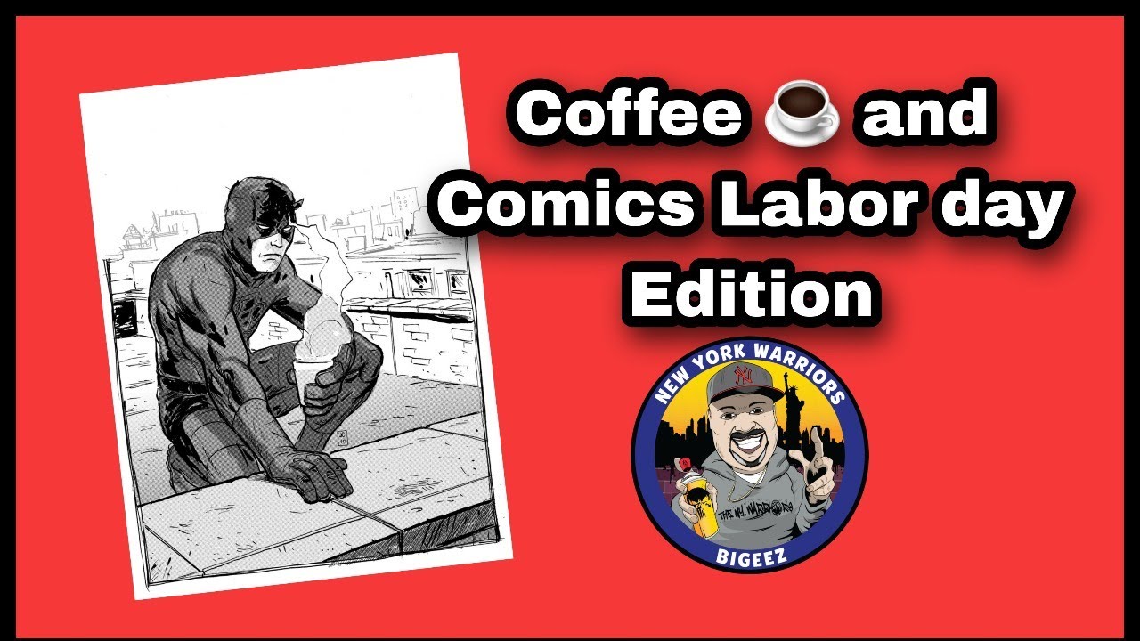 Coffee ☕ and Comics Labor day Edition/ Comic Talk/ Grading/ recent ...