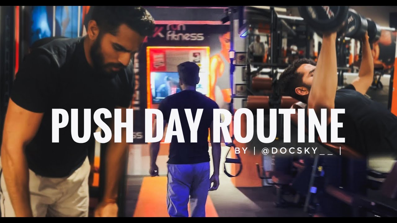 PUSH DAY ROUTINE | GYM WORKOUT | BY- AAKASH SALHOTRA | - YouTube