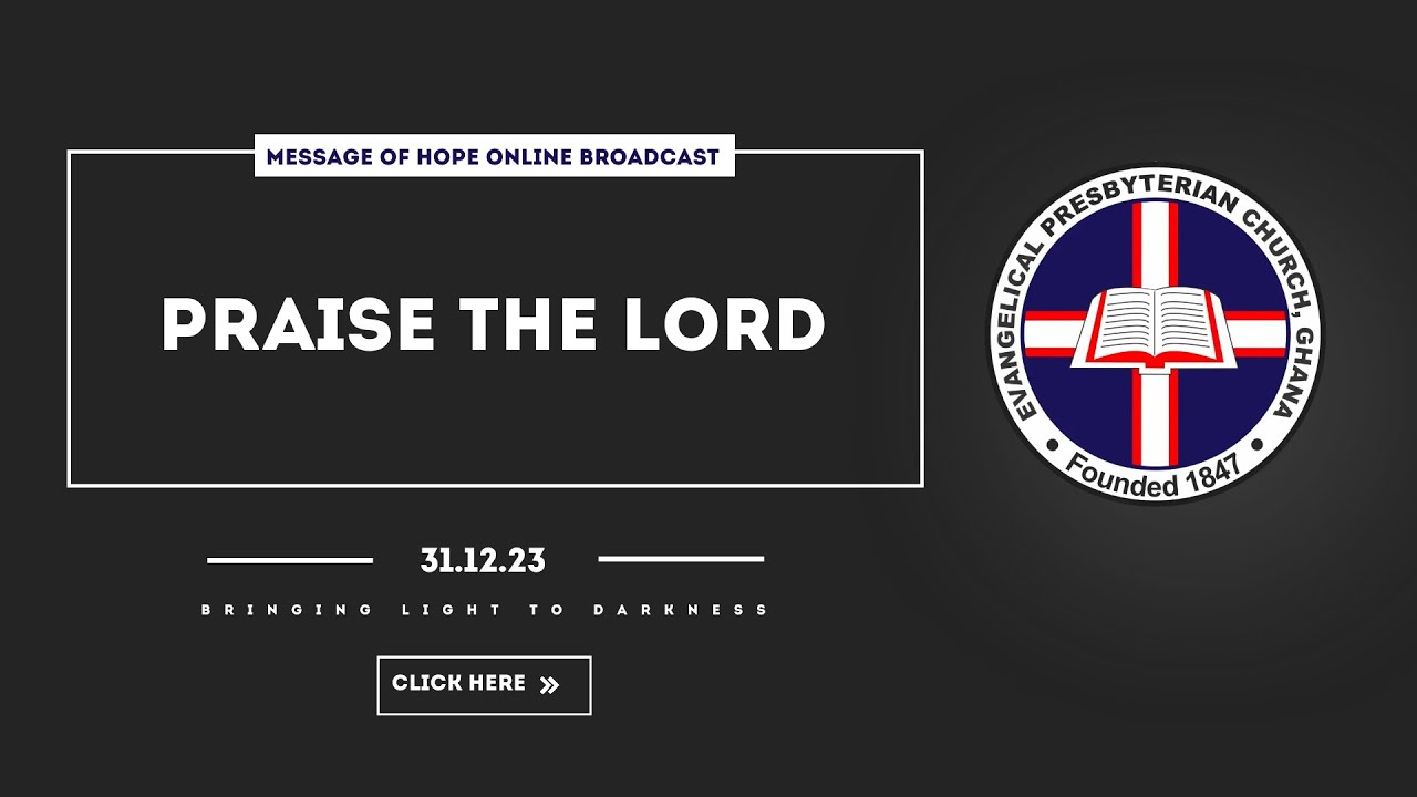 Message of Hope - Sunday, 31st December, 2023 - Praise the Lord - YouTube