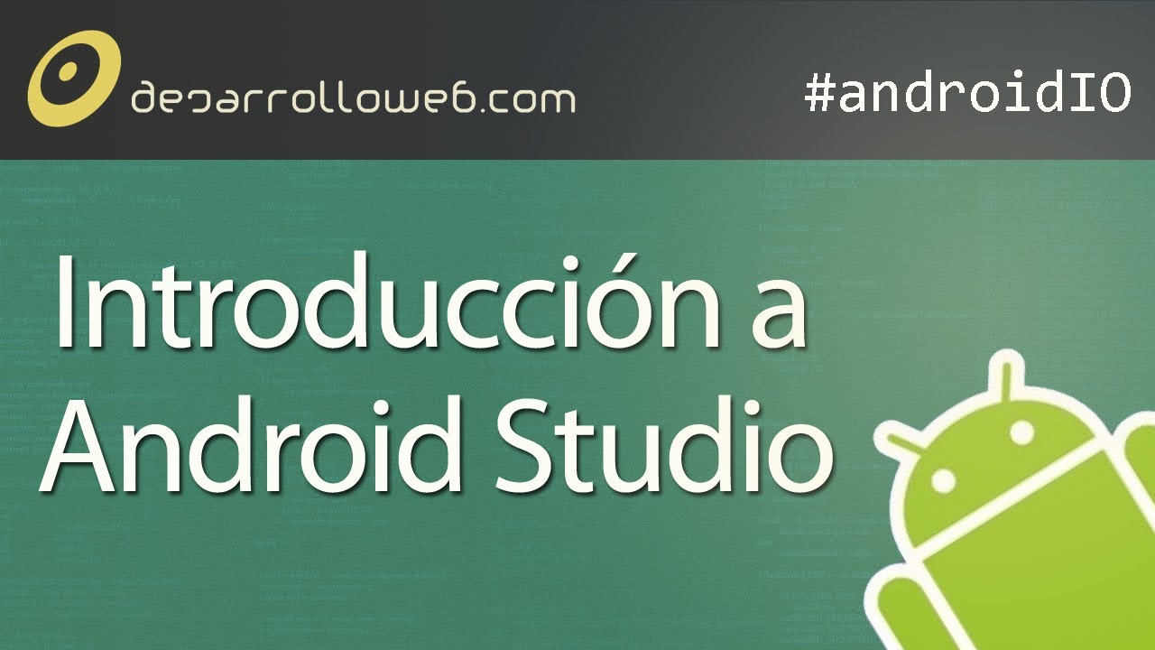 Introducción a Android Studio #androidIO - YouTube
