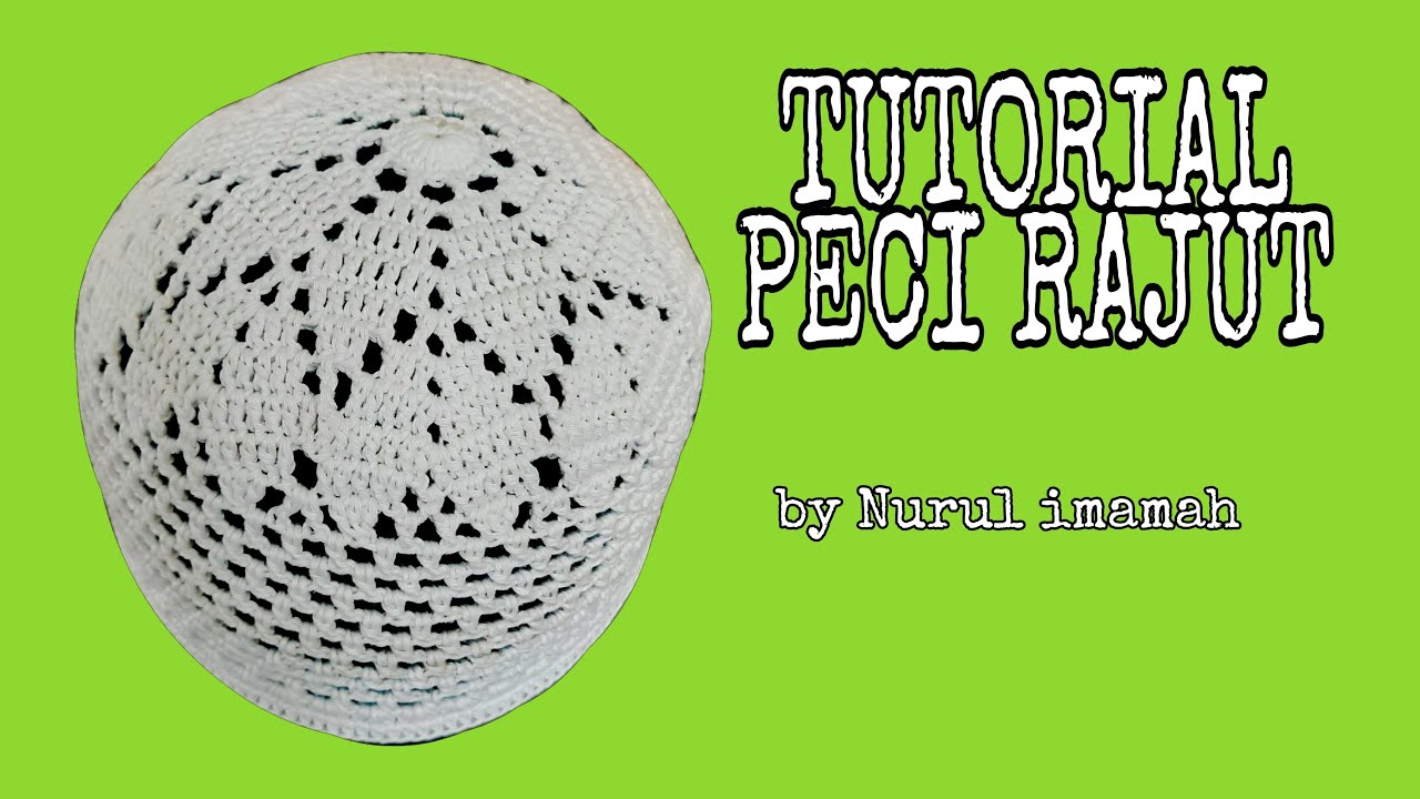 Tutorial peci rajut - YouTube