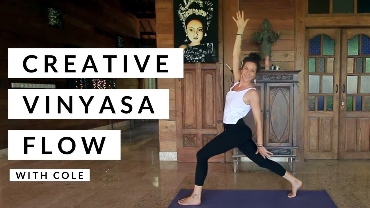 Creative Vinyasa Yoga with Cole Chance - YouTube