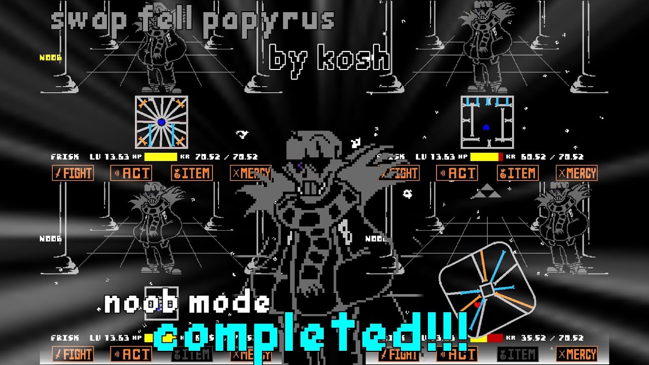 【Undertale】swap fell papyrus by kosh noob mode completed!!! - YouTube