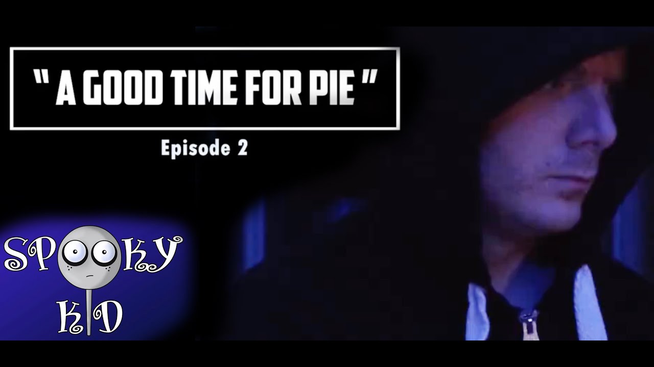 A Good Time For Pie Episode 2 - YouTube