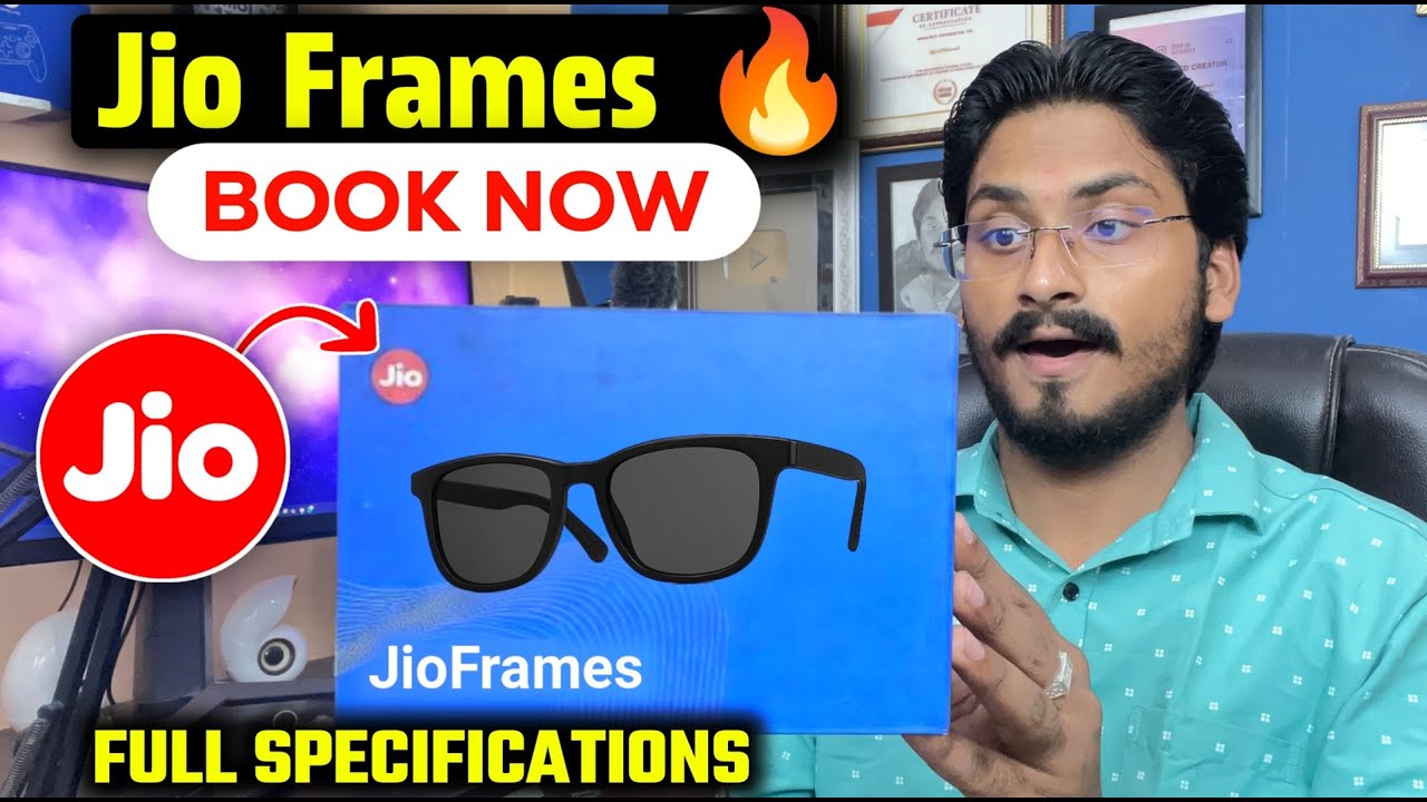 Jio Frames Ai Smart Glasses Full Specifications | Book Now Live | Price ...