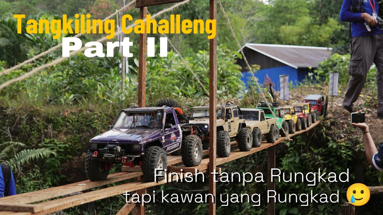 PART II EVENT TRAILING RC ADVENTURE TANGKILING CHALLENGE - YouTube