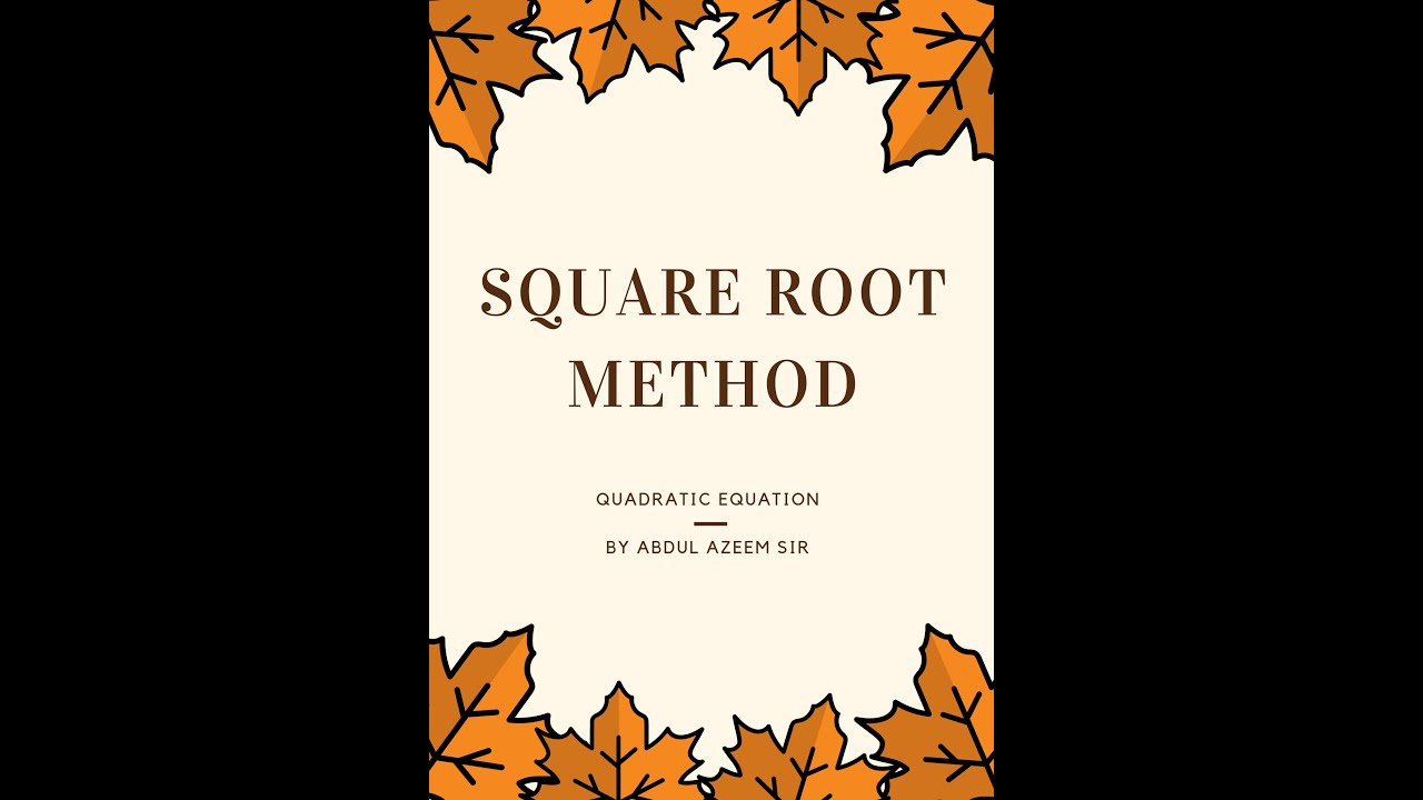 Square Root Method Quadratic Equation YouTube square-root-method-quadratic-equation-youtube