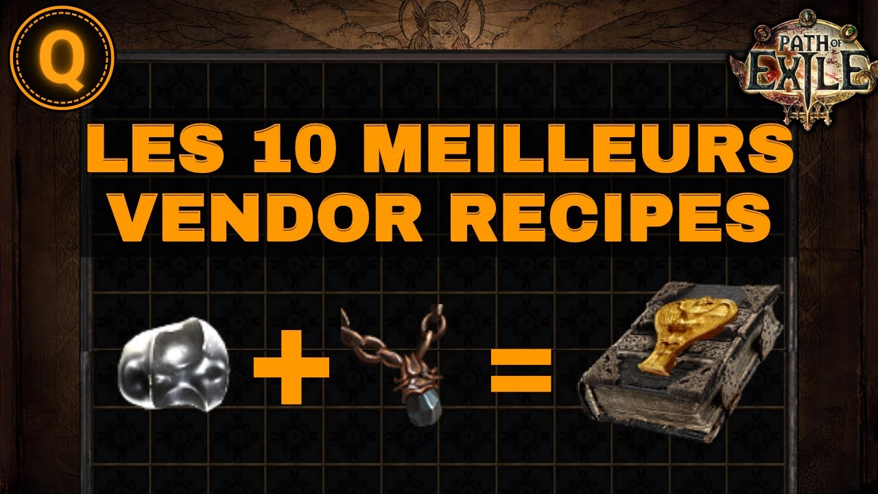 LES 10 MEILLEURS VENDOR RECIPES (Path of Exile - FR) - YouTube