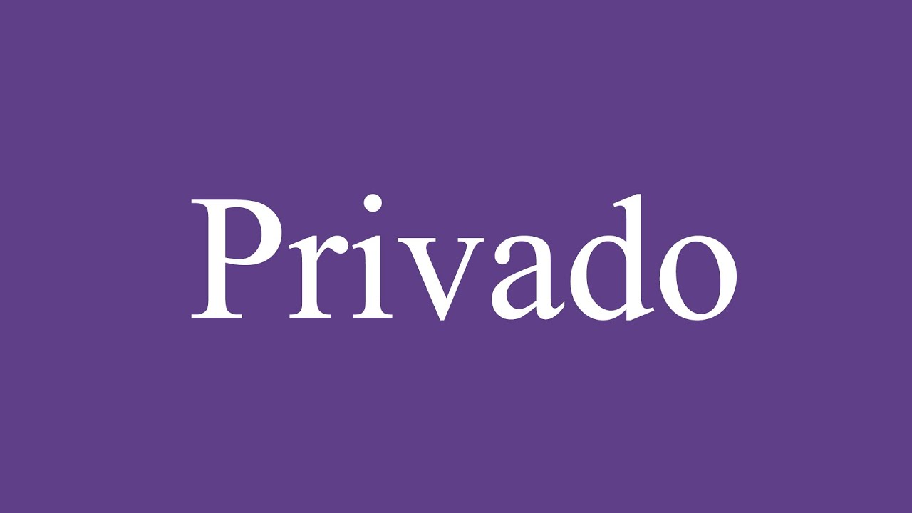 Como Pronunciar ''Privado'' (Private) Correctamente en Español - YouTube