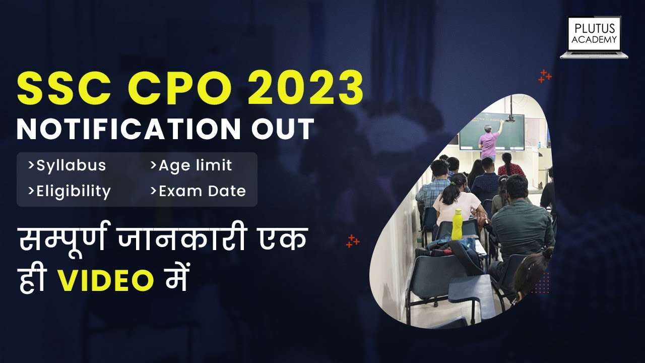 SSC CPO 2023 Notification Out | SSC CPO 2023 Vacancy, Syllabus, Age ...