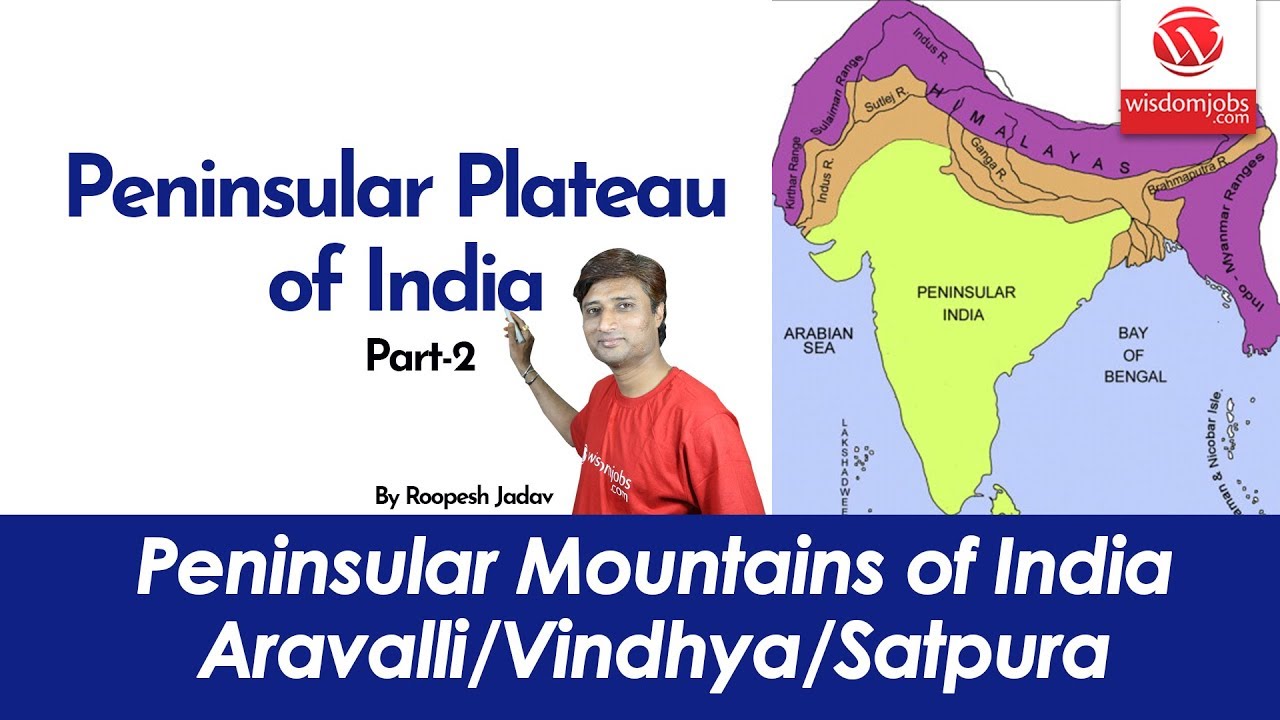 Peninsular Plateau of India Part-2|Peninsular Mountains of India ...