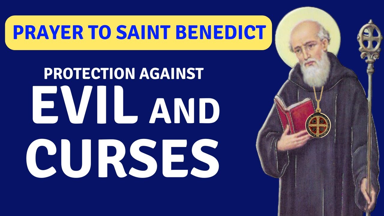 POWERFUL PRAYER AGAINST EVIL AND CURSES || St. Benedict is Very ...