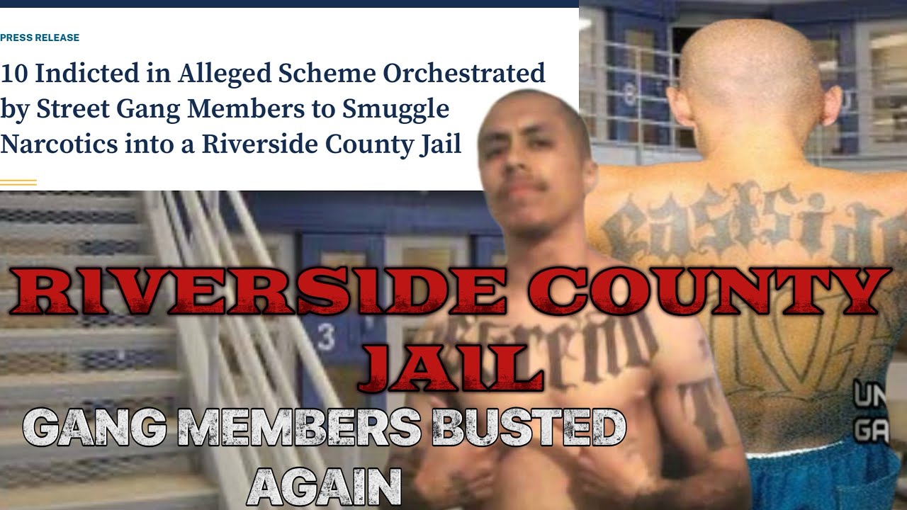 BREAKING NEWS🚨🚨RIVERSIDE GANG MEMBERS INDICTED IN COUNTY JAIL..BRINGING ...
