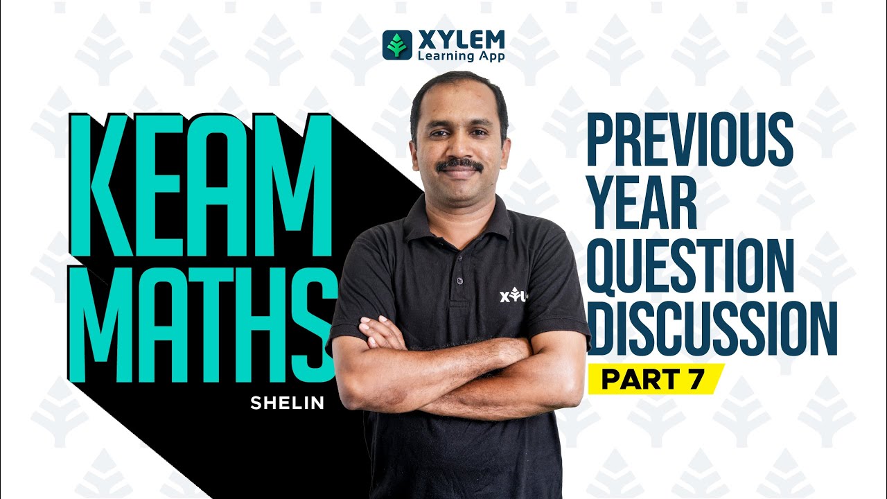 KEAM 2020 MATHS PREVIOUS YEAR QUESTION DISCUSSION PART -7 | XYLEM KEAM ...