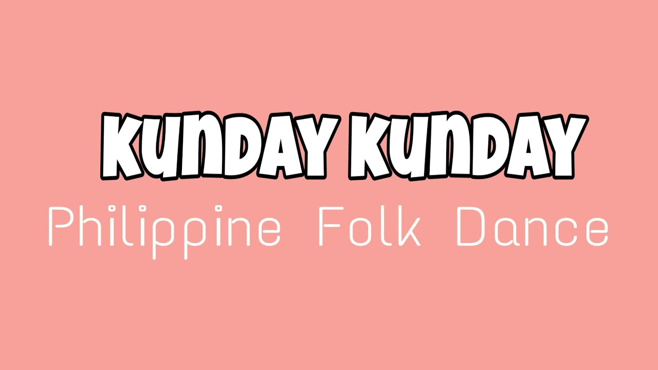 Kunday Kunday I Grade 3 I Philippine Folk Dance - YouTube