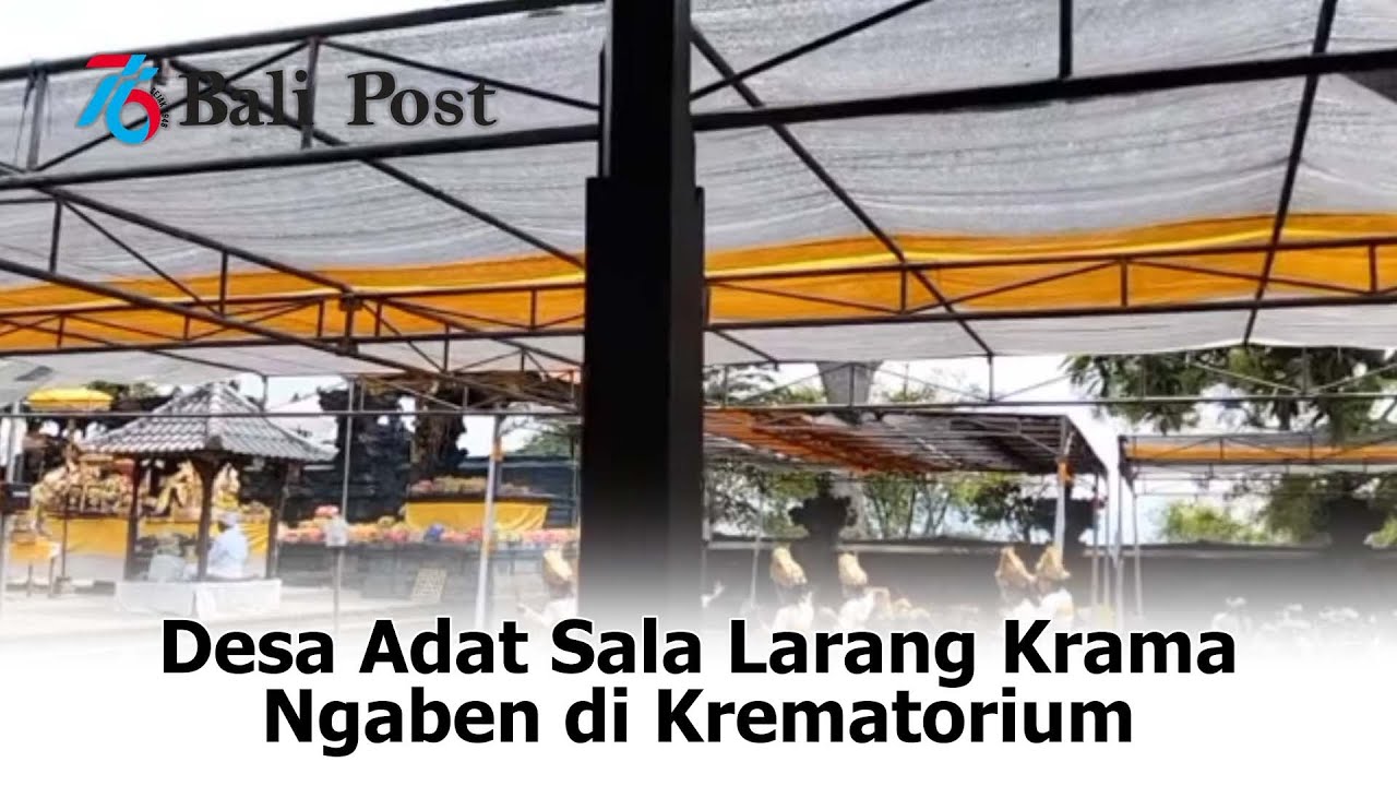 Desa Adat Sala Larang Krama Ngaben di Krematorium - YouTube