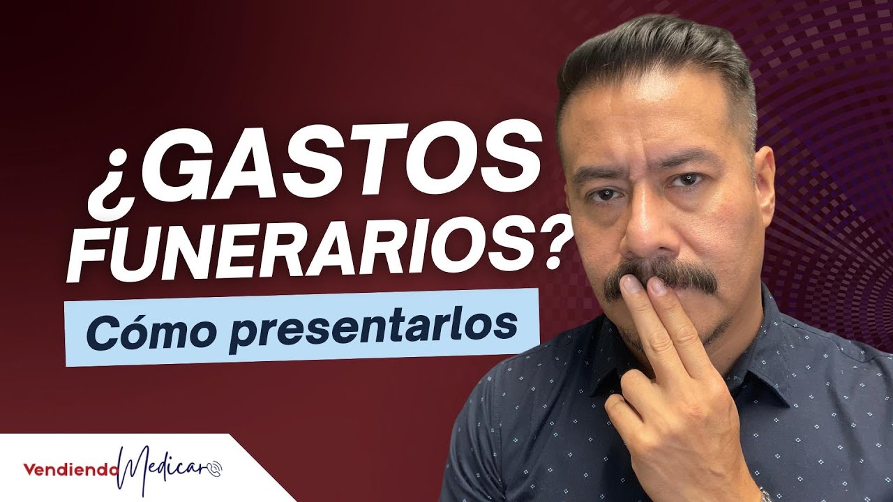 Aprende a presentar Gastos Funerarios | Agente de Seguros | Seguros de ...