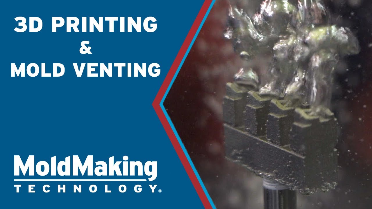 How can 3D Printed Tooling Improve Injection Mold Venting? - YouTube